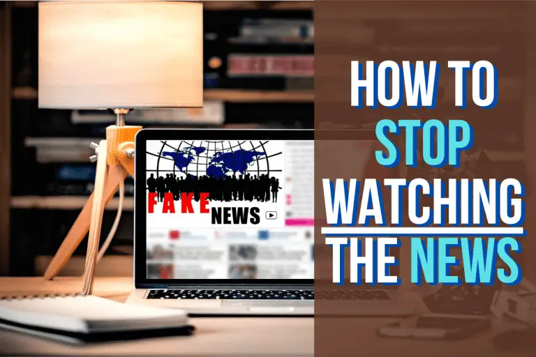 How To Stop Watching The News: A Step-By-Step Guide (2020) - How to ...